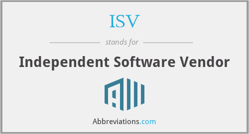 What does ISV stand for?
