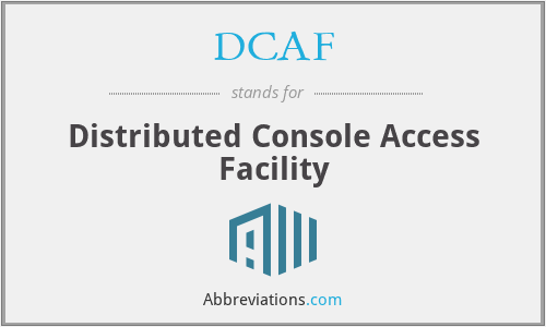 What does DCAF stand for?