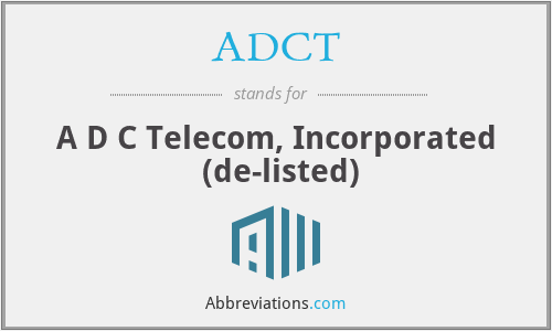What does ADCT stand for?