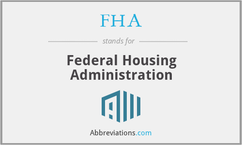 What does FHA stand for?
