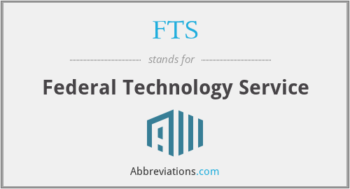 What does FTS stand for?