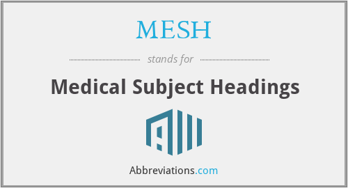 MESH - Medical Subject Headings