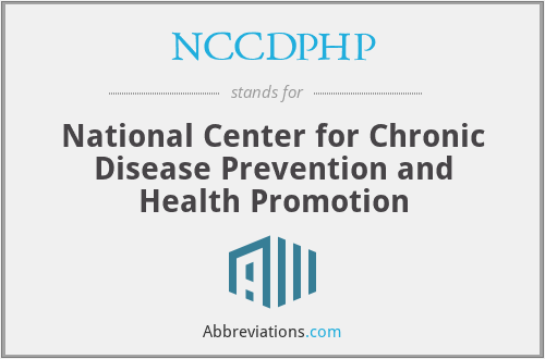 What does NCCDPHP stand for?