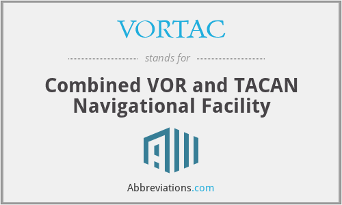 What does VORTAC stand for?