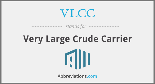 VLCC - Very Large Crude Carrier