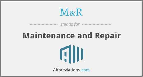 What does M&R stand for?