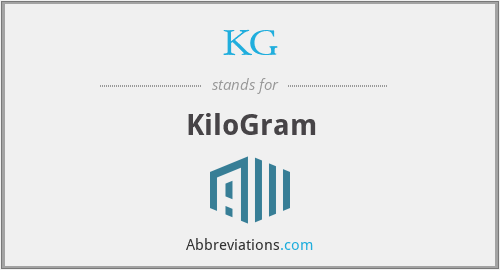 What is the abbreviation for KiloGram?
