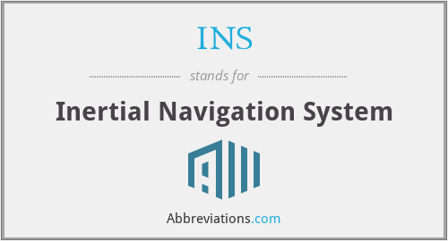 INS - Inertial Navigation System