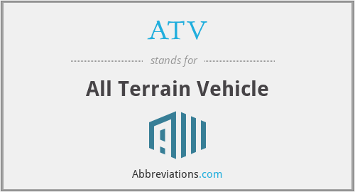 What does ATV stand for?