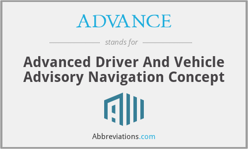 ADVANCE - Advanced Driver And Vehicle Advisory Navigation Concept