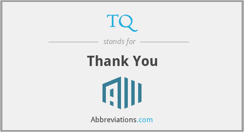 What does TQ stand for?