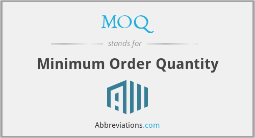 What does MOQ stand for?