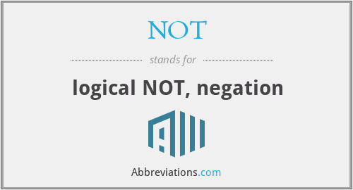 What does NOT stand for?