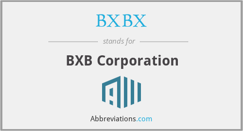 What does BXBX stand for?
