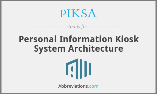 What does PIKSA stand for?