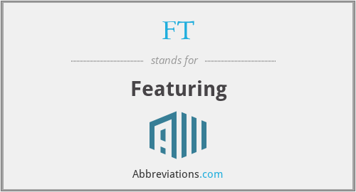 What is the abbreviation for Featuring?