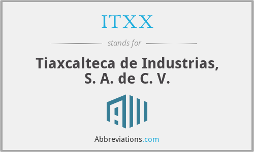What does ITXX stand for?