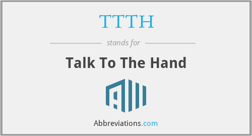 What does TTTH stand for?