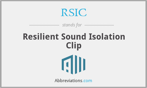 RSIC - Resilient Sound Isolation Clip