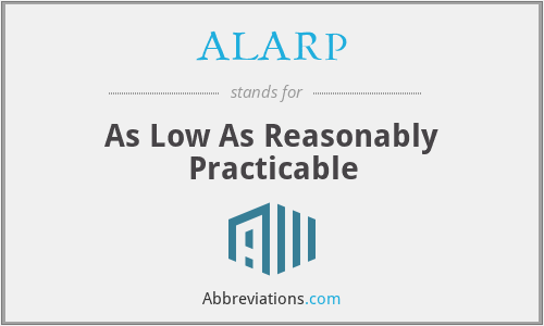 What does ALARP stand for?