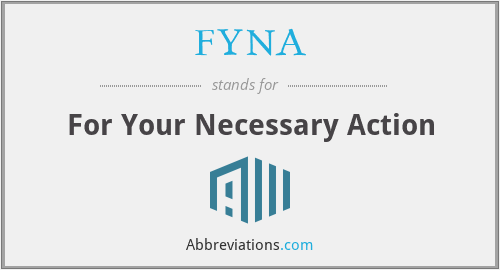 What does FYNA stand for?
