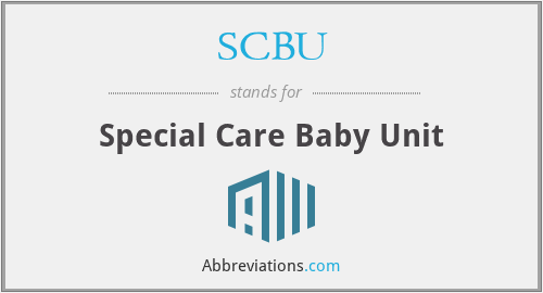 What does SCBU stand for?