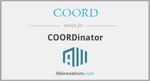 What is the abbreviation for COORDinator?