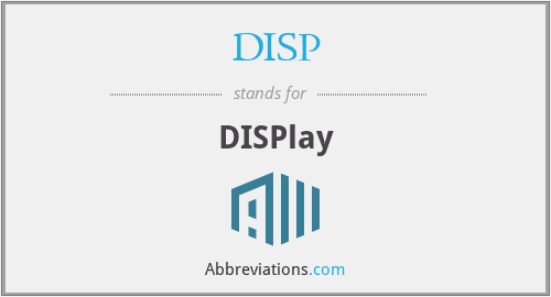 What is the abbreviation for display?