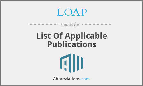 What does LOAP stand for?