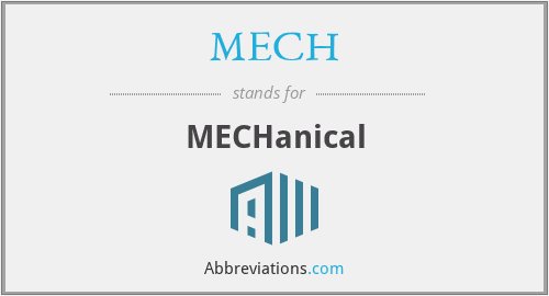 What is the abbreviation for MECHANICAL?