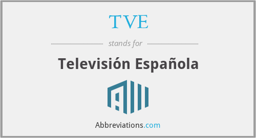 What does TVE stand for?