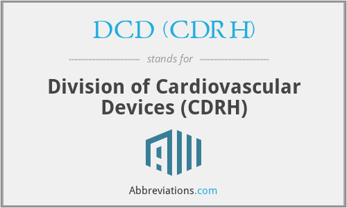 What does DCD (CDRH) stand for?