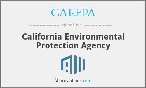 What does CAL-EPA stand for?