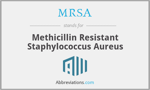 What does MRSA stand for?