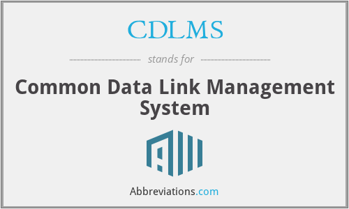 CDLMS - Common Data Link Management System