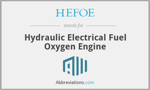 What does HEFOE stand for?