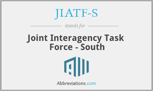 What does JIATF-S stand for?