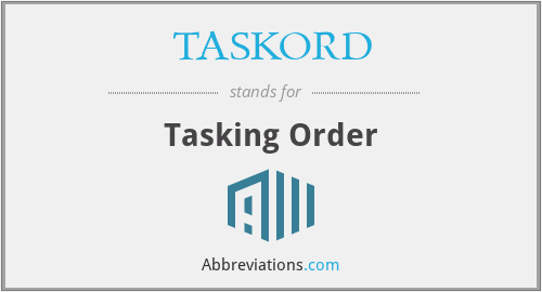 What is the abbreviation for tasking order?