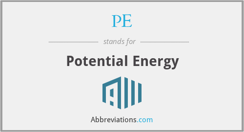 PE - Potential Energy