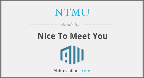 What does NTMU stand for?