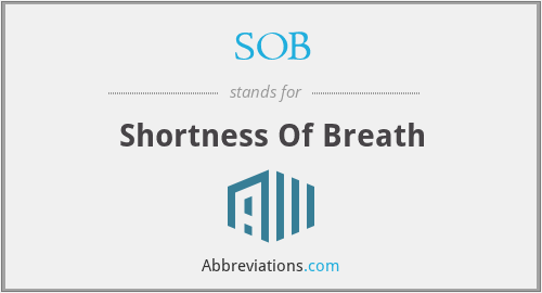 What does S.O.B stand for?