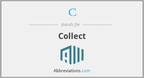 What is the abbreviation for Collect?