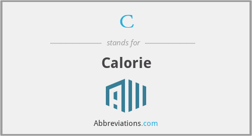 What is the abbreviation for Calorie?