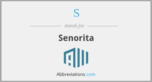 What is the abbreviation for seÑorita?