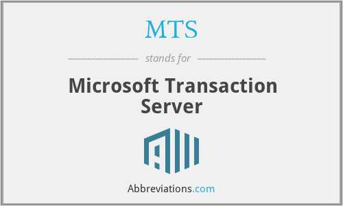 What does MTS stand for?
