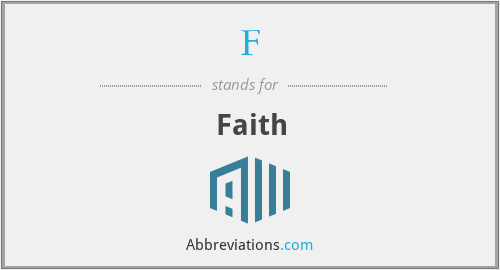 What is the abbreviation for Faith?