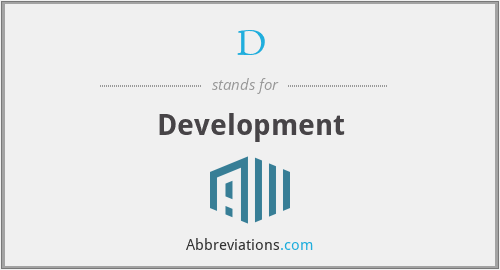 What is the abbreviation for development?