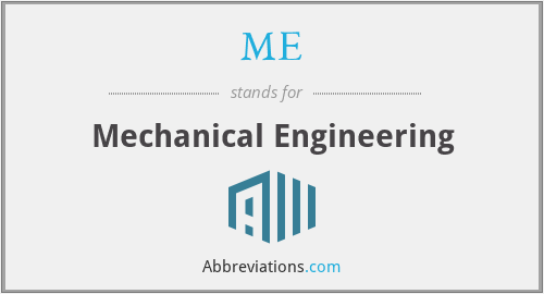 ME - Mechanical Engineering