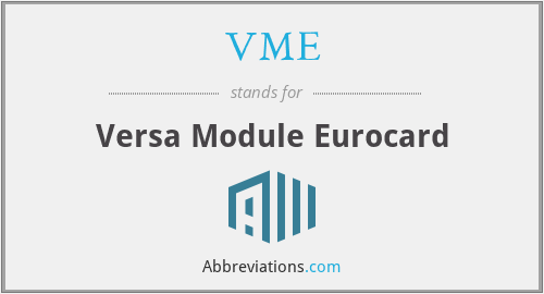 What does VME stand for?