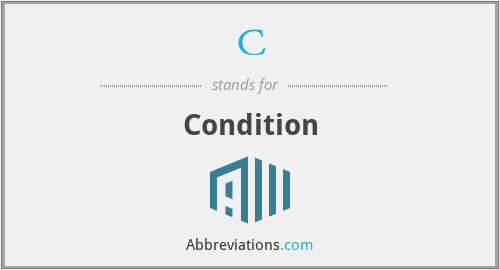 What is the abbreviation for Condition?